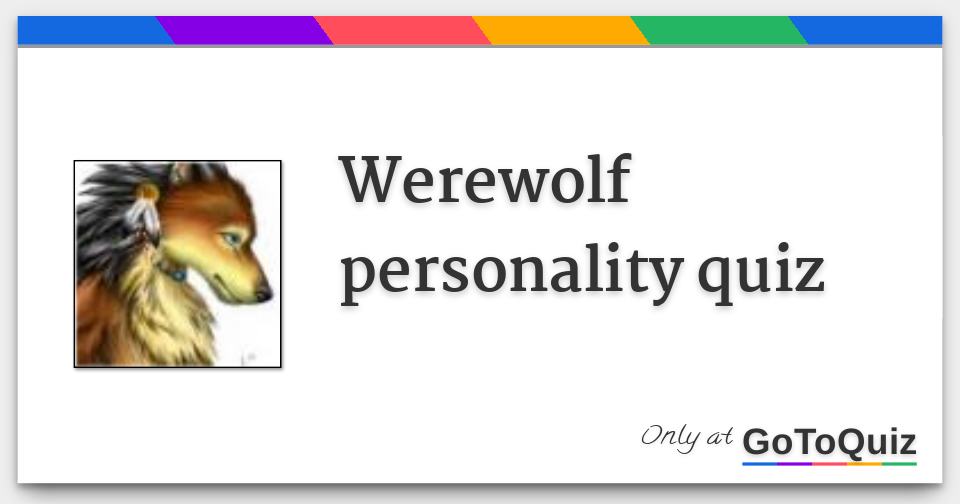 Werewolf personality quiz