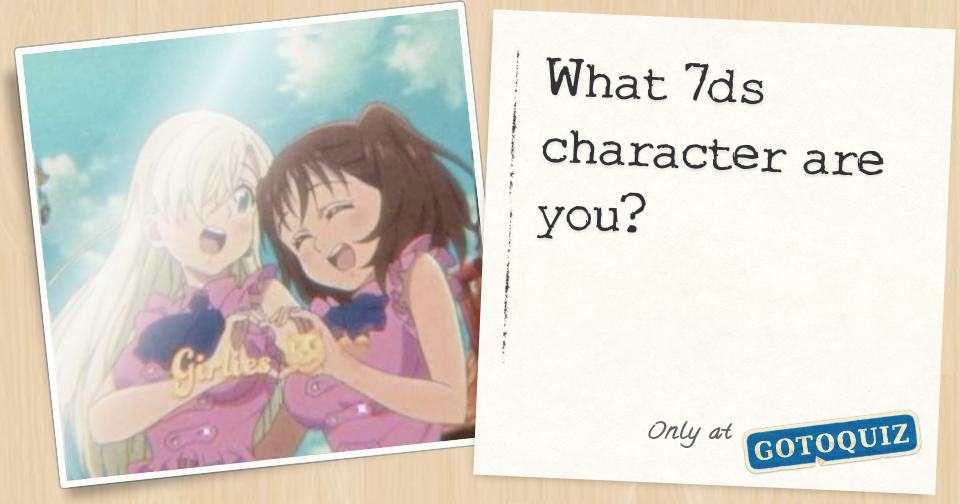 what 7ds character are you?