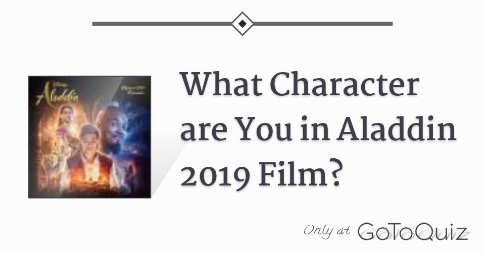 What Character are You in Aladdin 2019 Film?