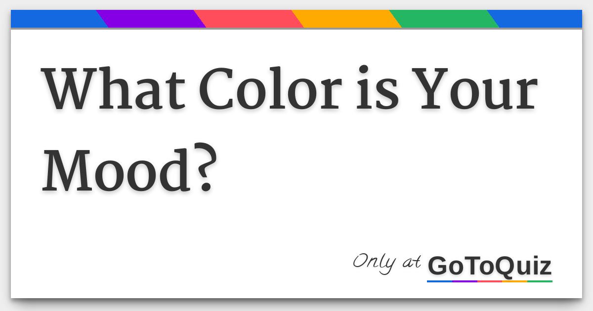 What Color is Your Mood?