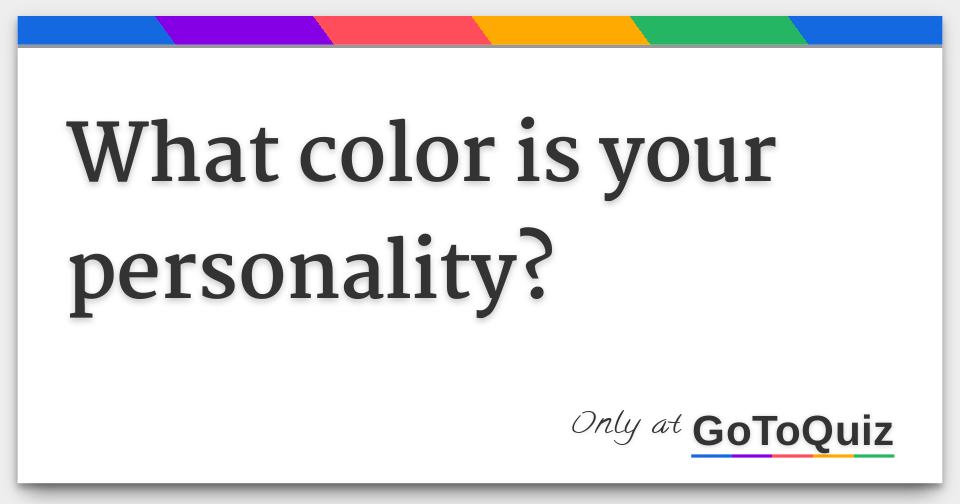 What color is your personality?