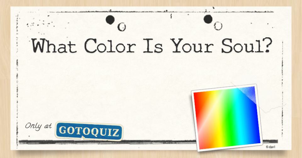 What Color Is Your Soul?