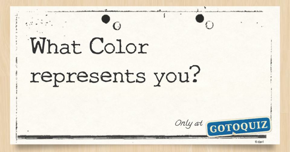 What Color represents you?