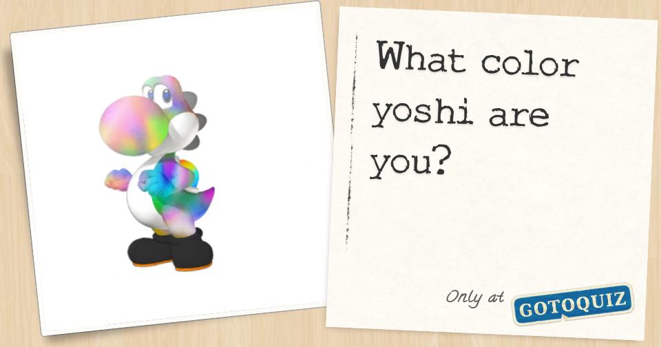 What color yoshi are you?