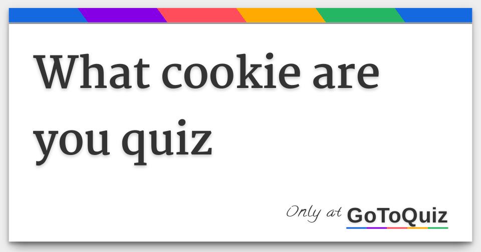what cookie are you quiz