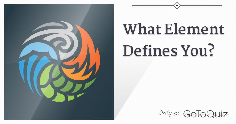 What Element Defines You?