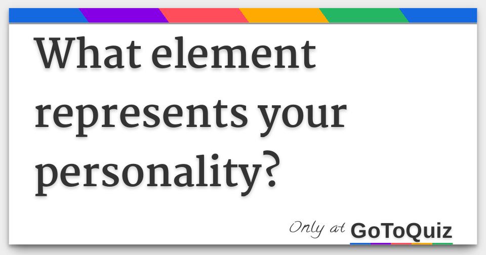 What element represents your personality?