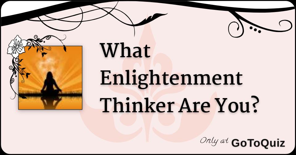 What Enlightenment Thinker Are You?