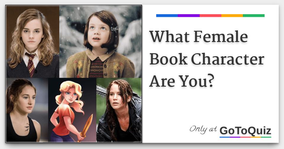 What Female Book Character Are You?