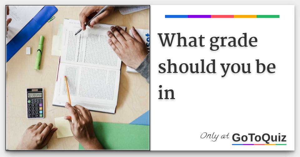 what grade should you be in