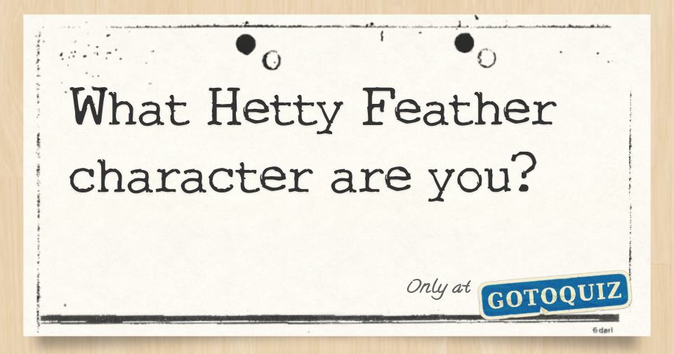 What Hetty Feather character are you?