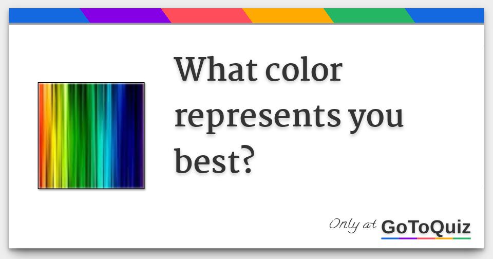 What color represents you best?