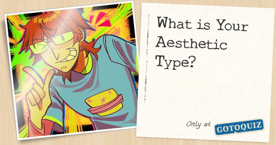 What is Your Aesthetic Type?