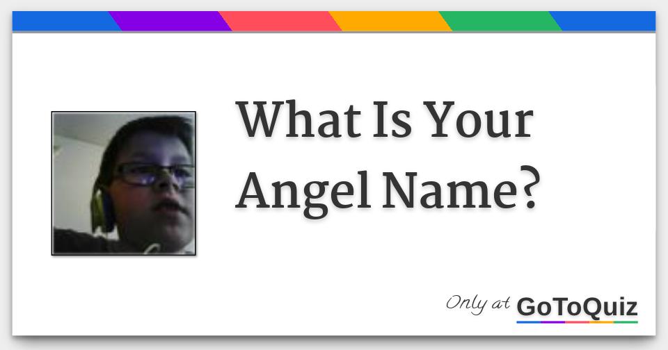 What Is Your Angel Name?