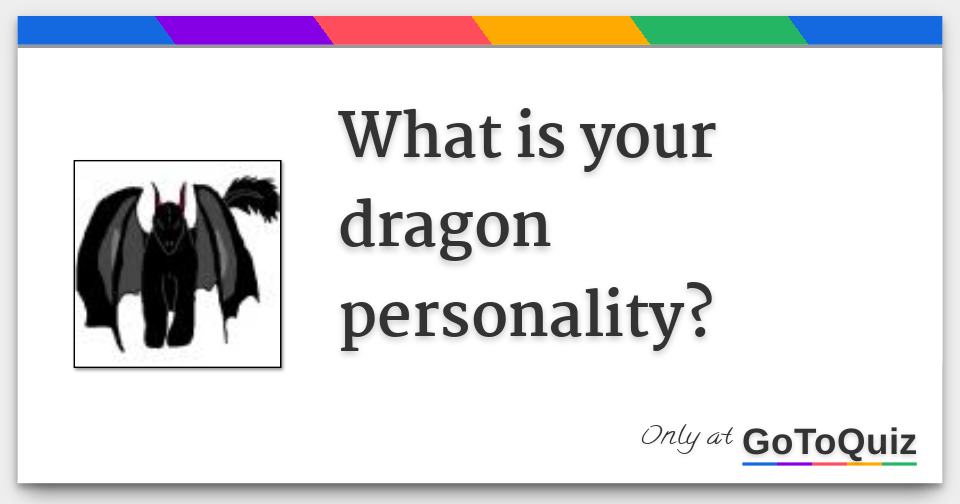 What is your dragon personality?