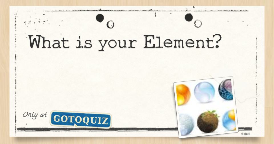 What is your Element?