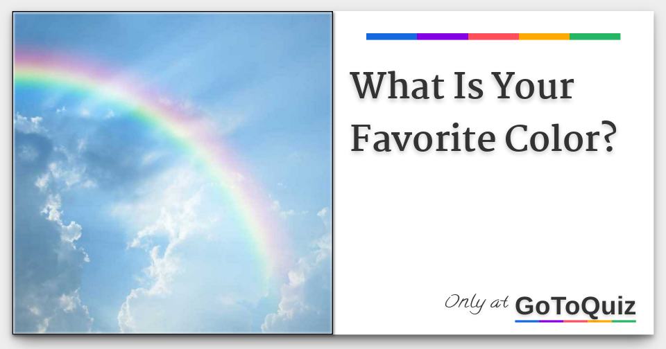 What Is Your Favorite Color?