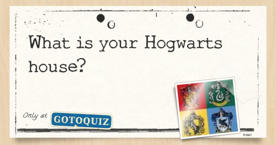 What is your Hogwarts house?