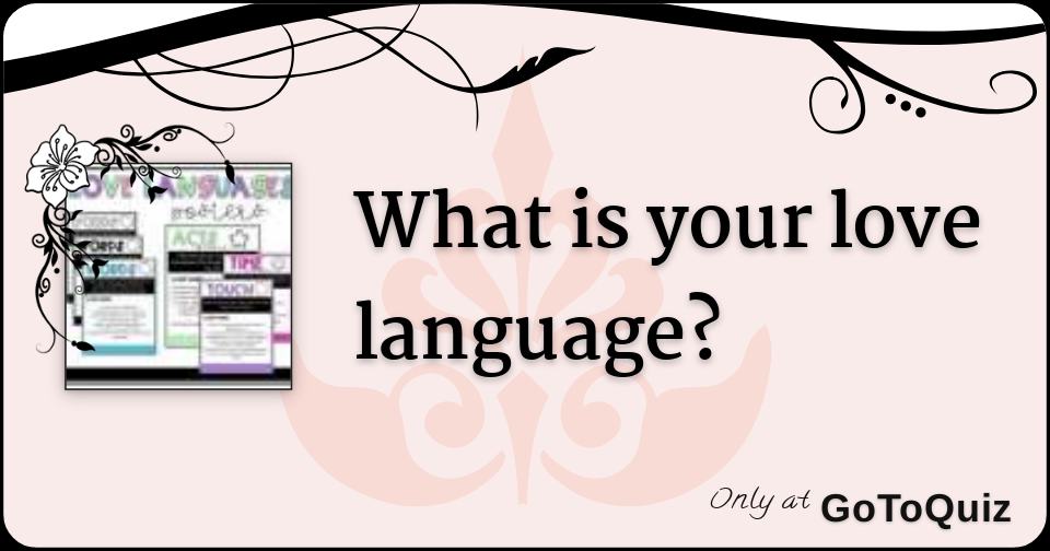 What is your love language?