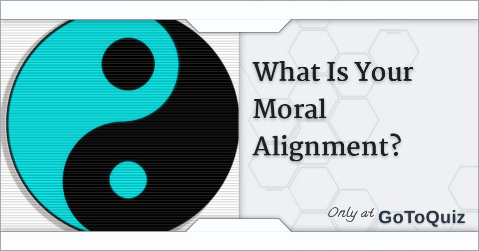 What Is Your Moral Alignment?