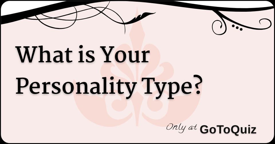 what-is-your-personality-type