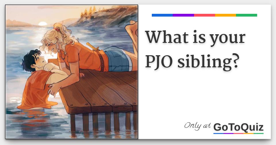 What is your PJO sibling?