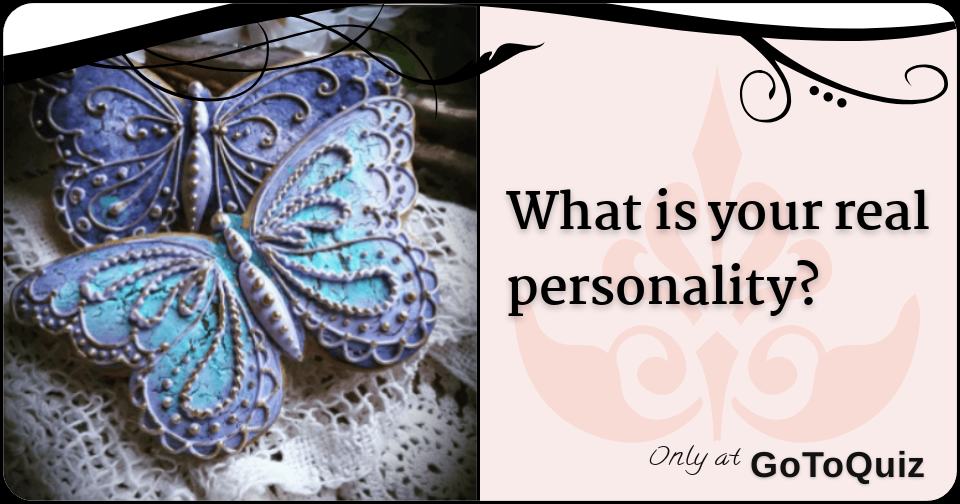 What is your real personality?
