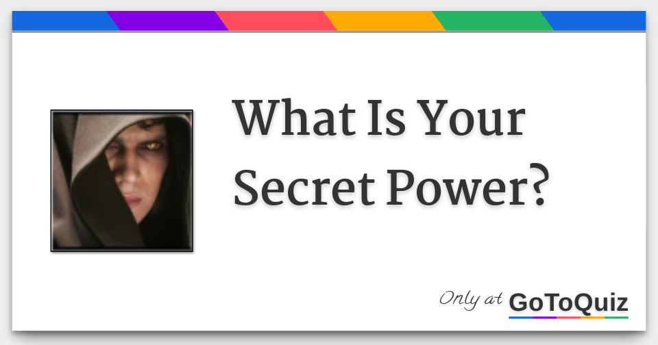 What Is Your Secret Power? Comments, Page 1