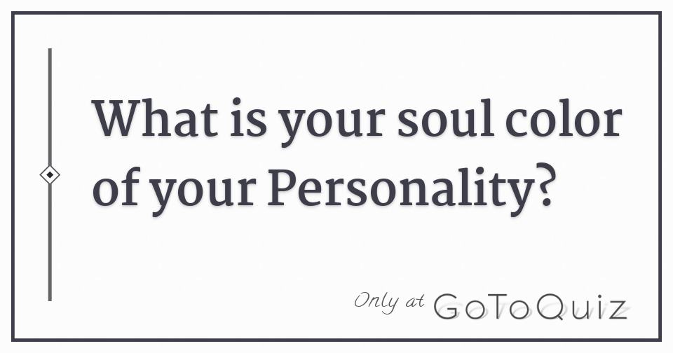 What is your soul color of your Personality?