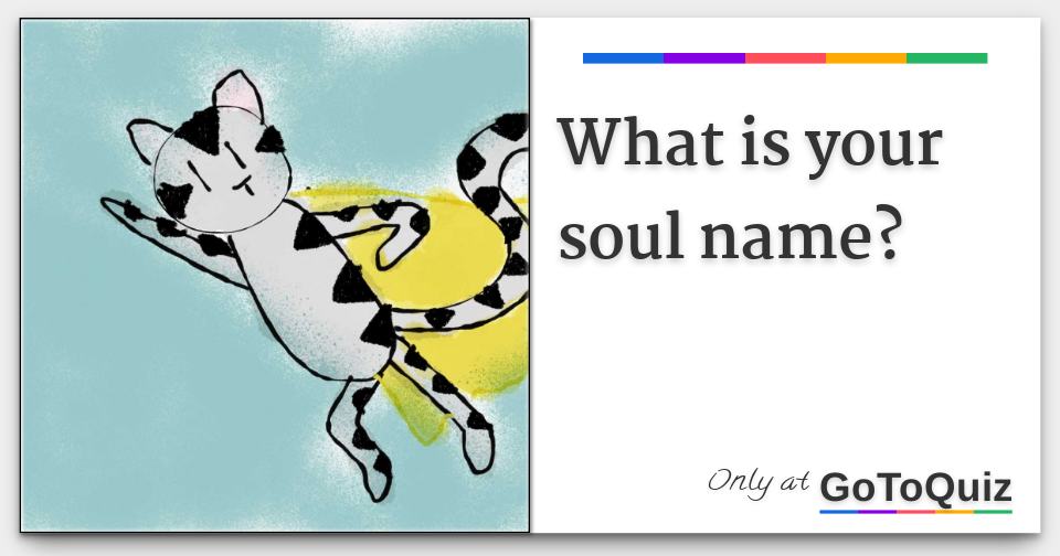 What is your soul name?