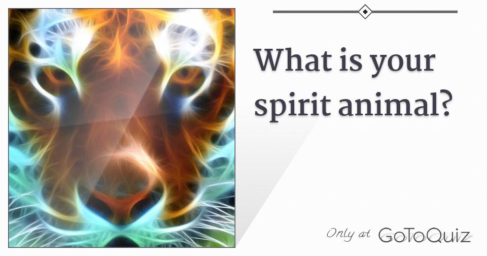 What is your spirit animal?