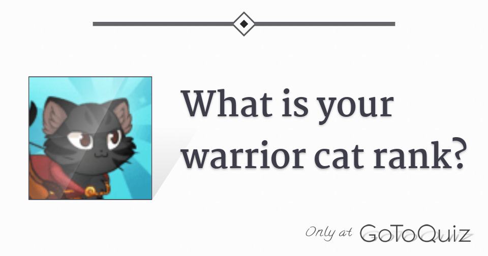 What is your warrior cat rank?