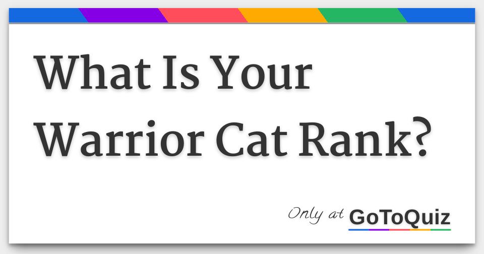 What Is Your Warrior Cat Rank?