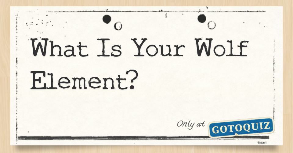 What Is Your Wolf Element?