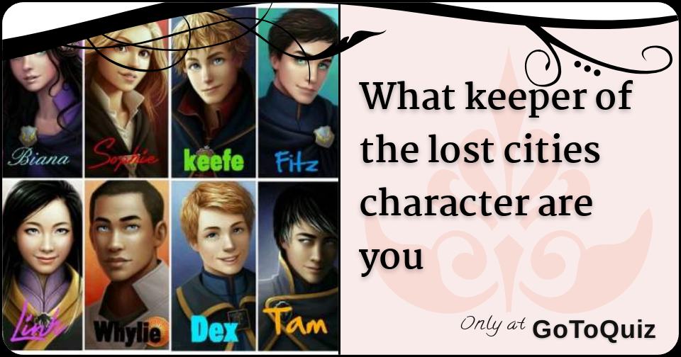 What keeper of the lost cities character are you