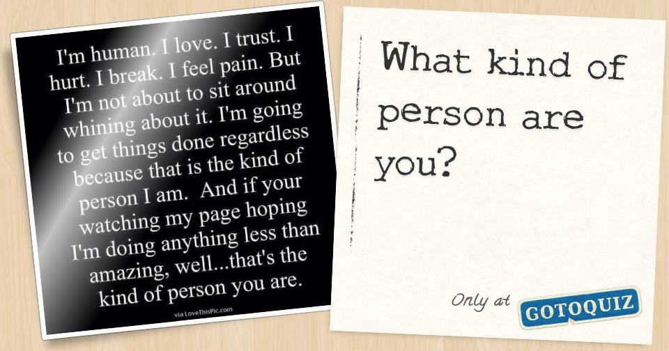 what kind of person are you?