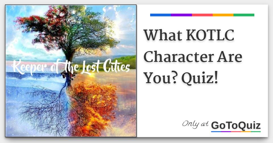 What KOTLC Character Are You? Quiz!