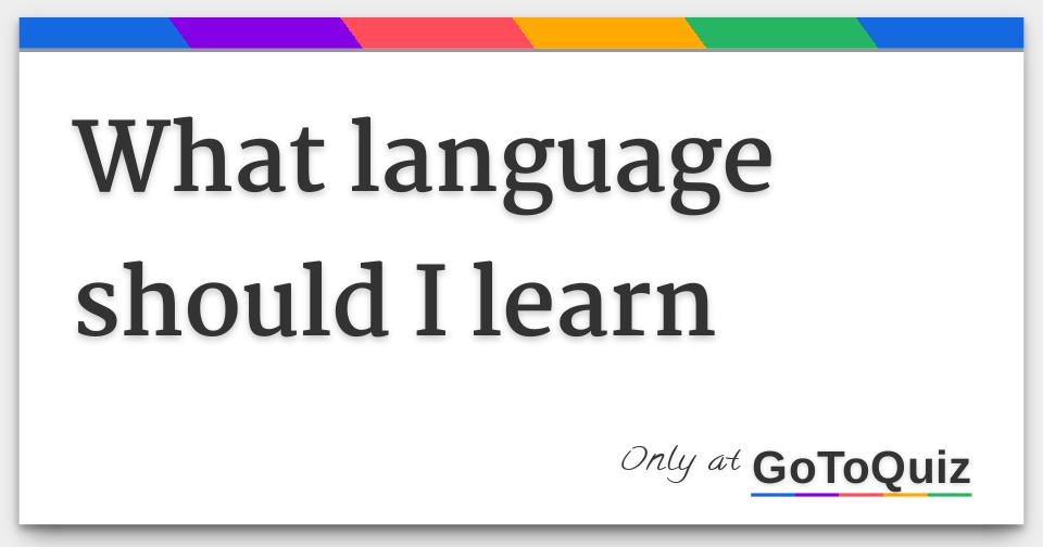 What Language Should I Learn
