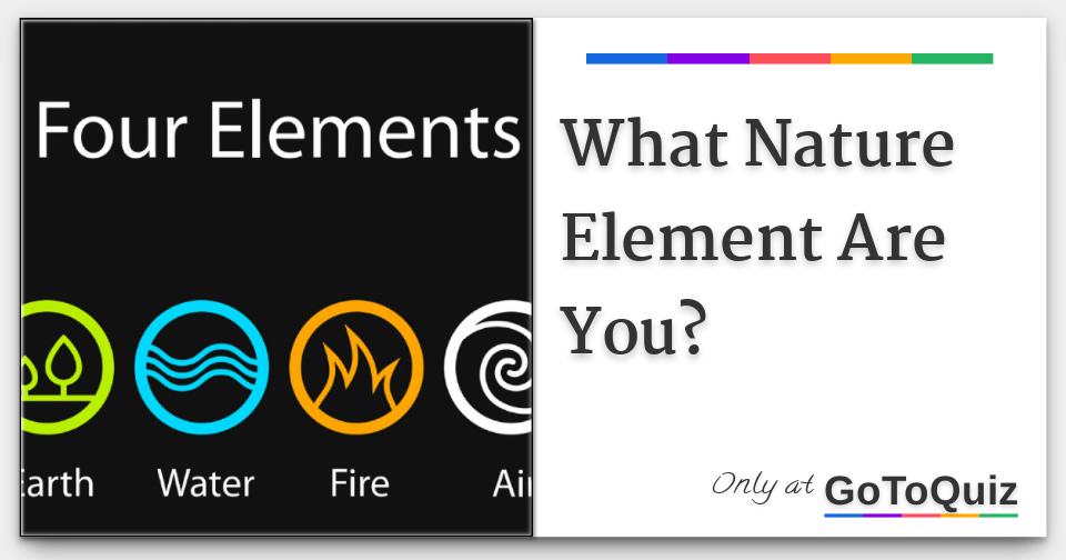 What Nature Element Are You?