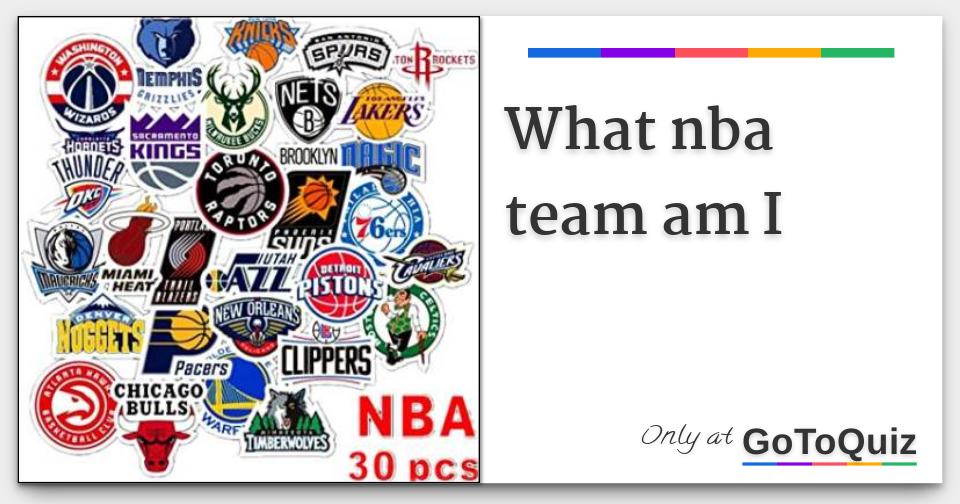 What nba team am I