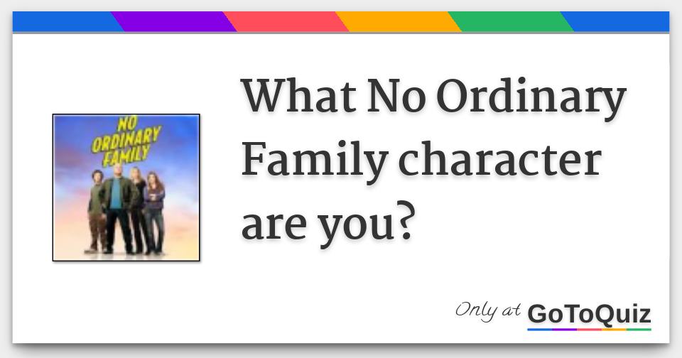 What No Ordinary Family character are you?