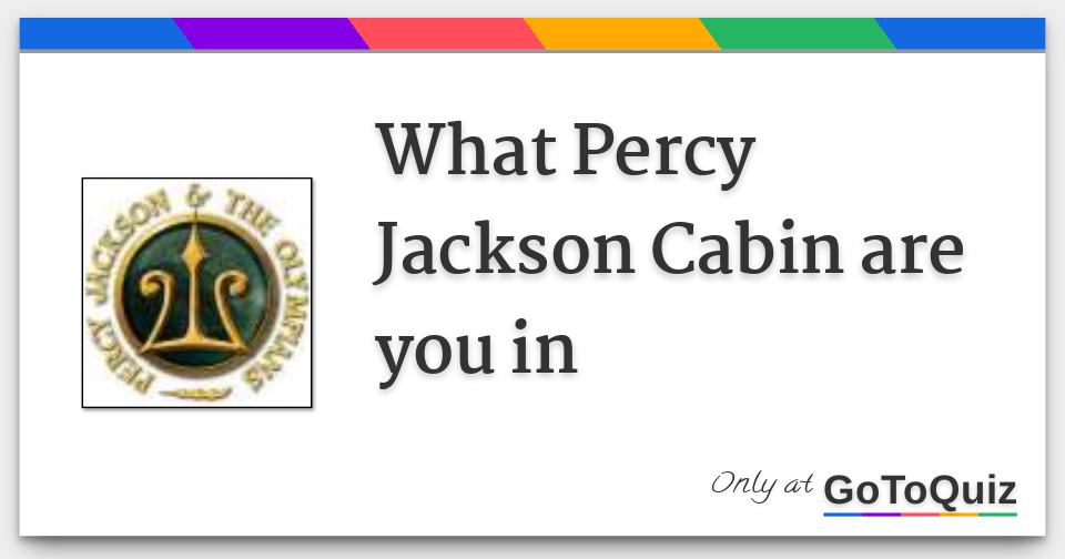 What Percy Jackson Cabin are you in
