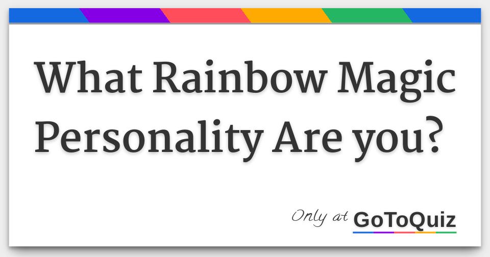 What Rainbow Magic Personality Are you?