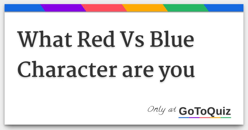What Red Vs Blue Character are you