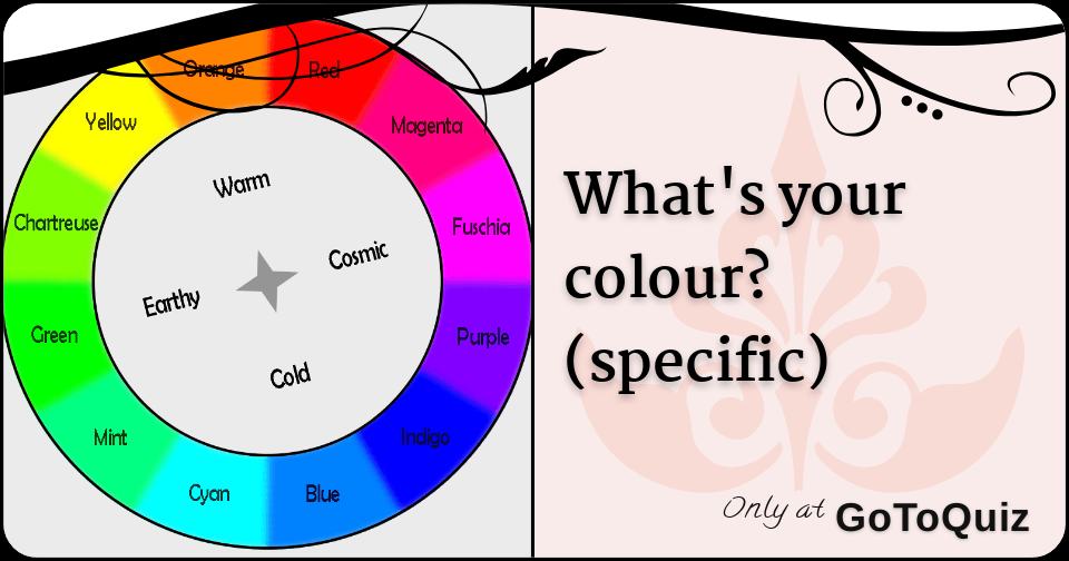What's your colour? (specific)