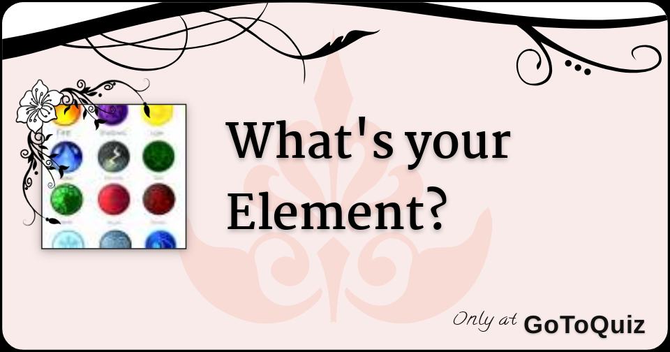 What's your Element?