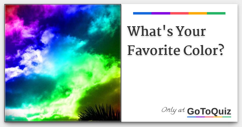 What's Your Favorite Color?