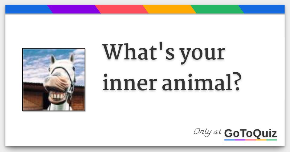 What's your inner animal?