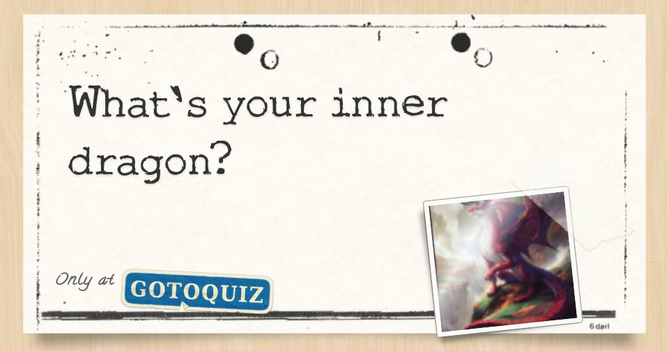 What's your inner dragon?