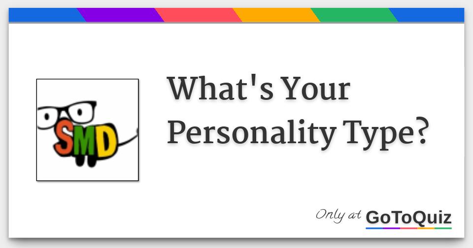 What's Your Personality Type?